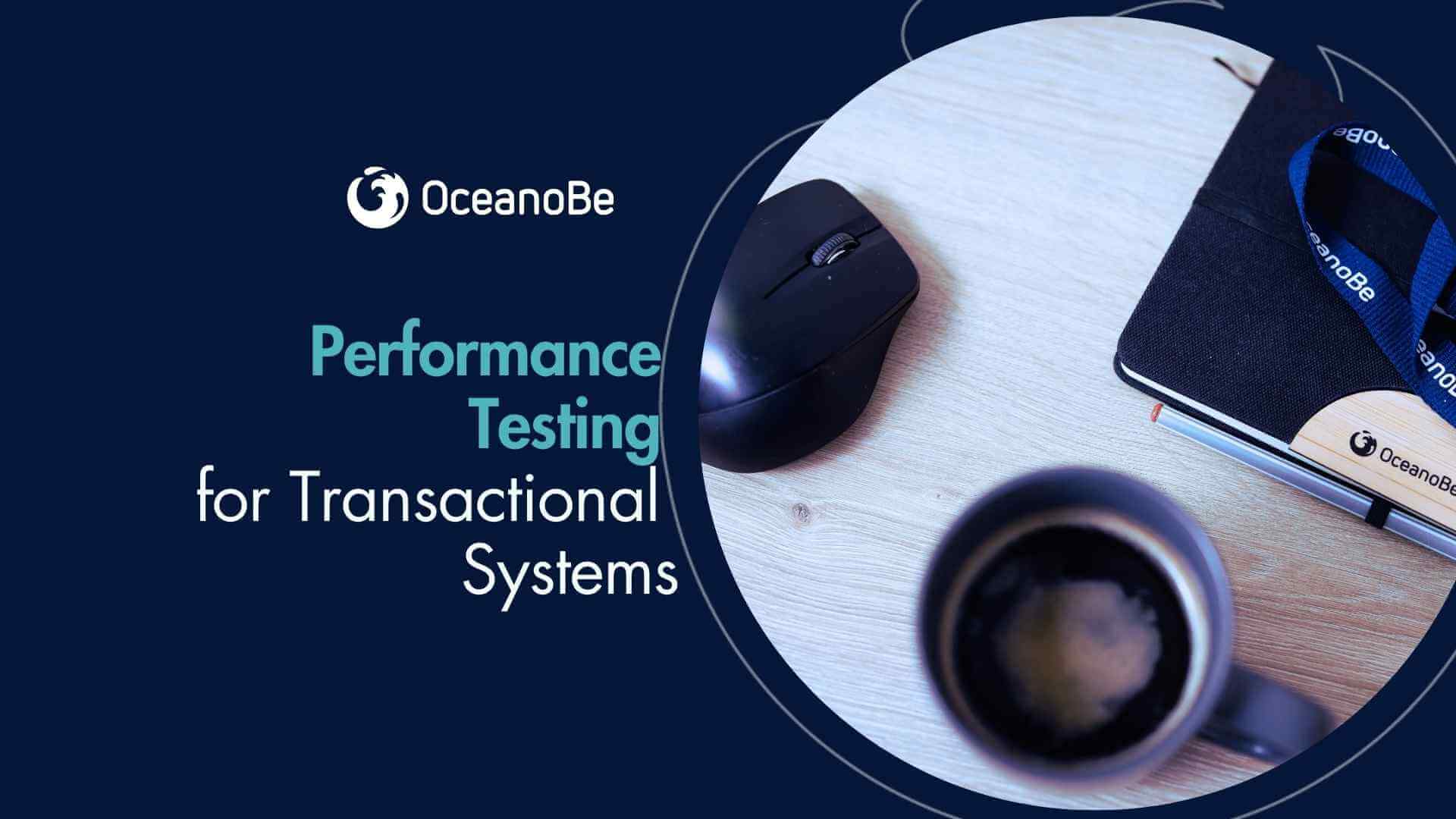 Performance Testing for Transactional Systems