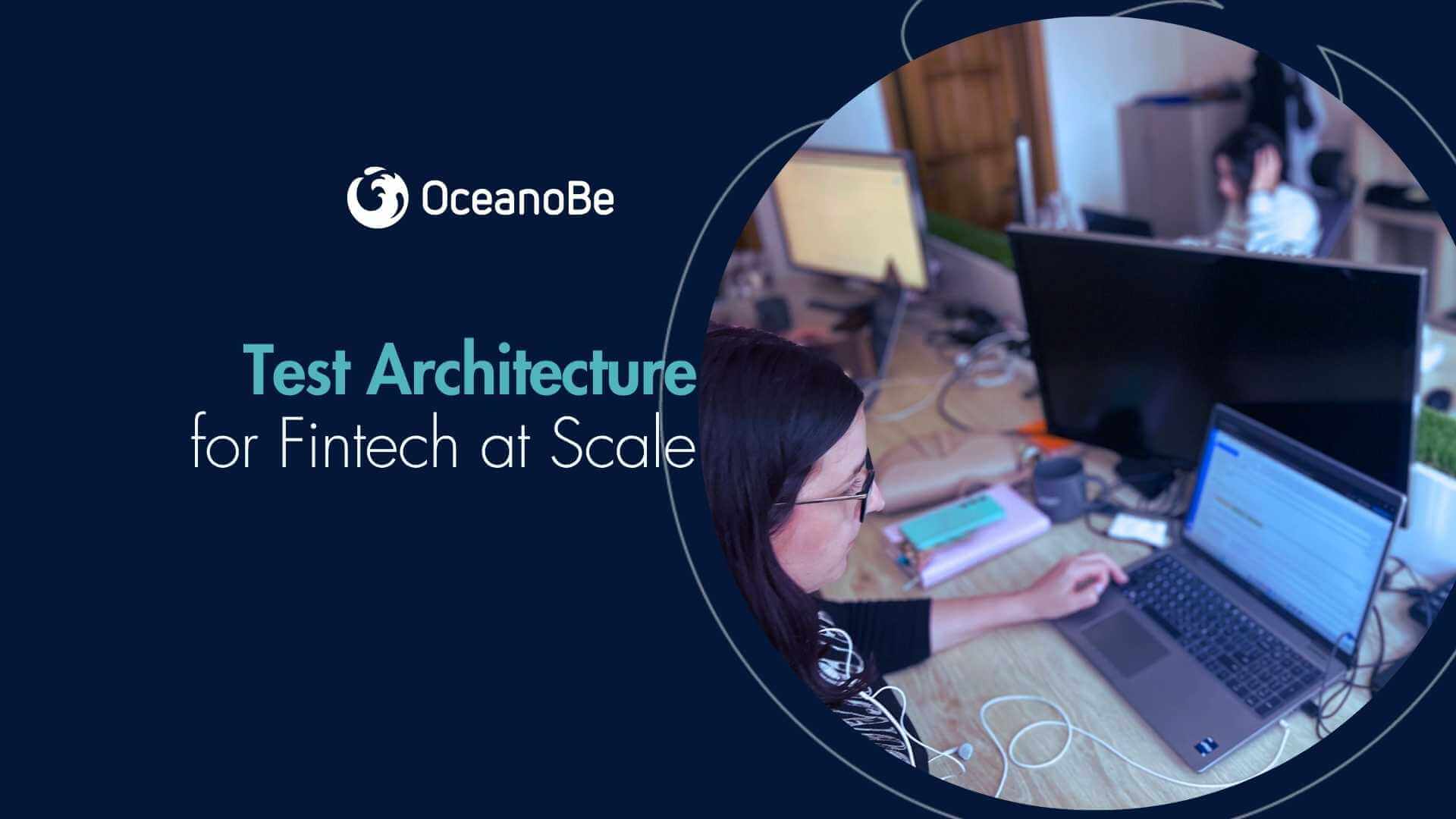Test Architecture for Fintech at Scale