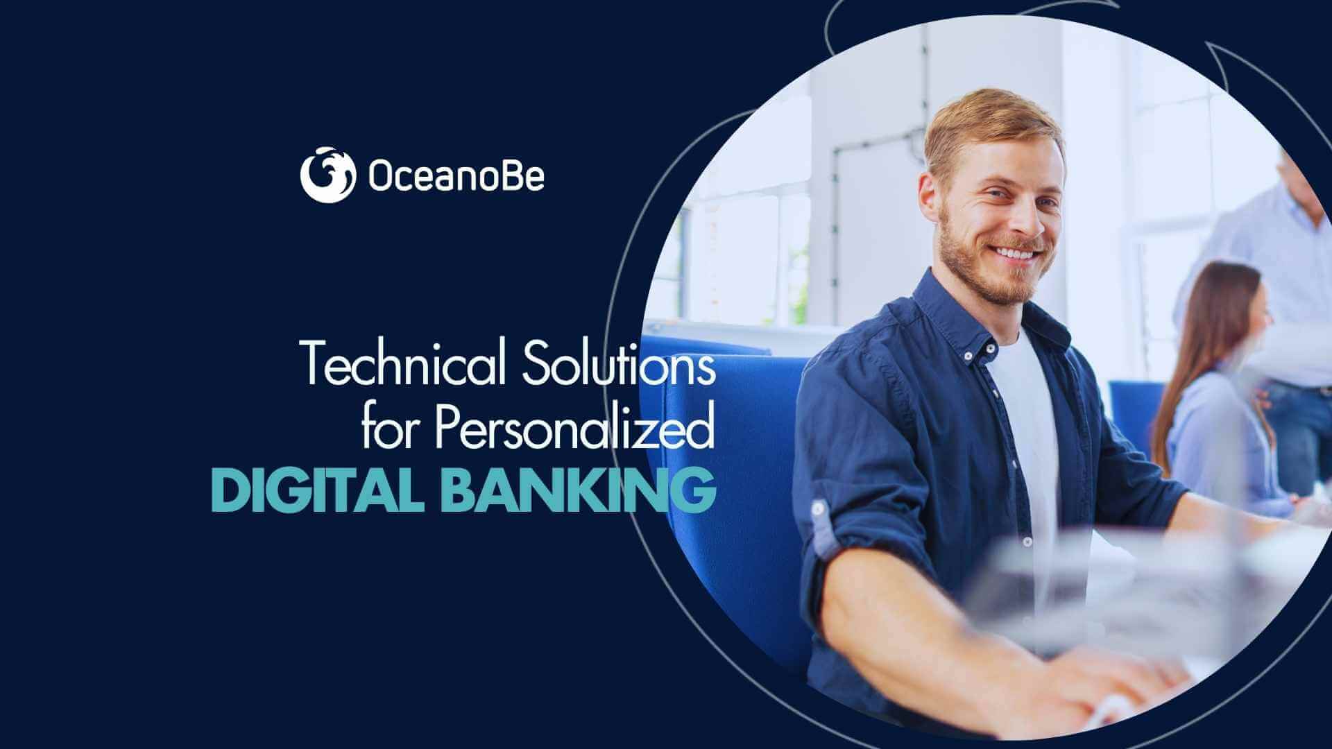 Technical Solutions for Personalized Digital Banking